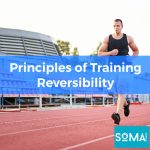 Principles of Training: Reversibility | Soma Fitness Personal Training